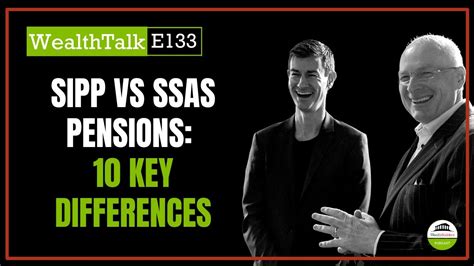 Sipp Vs Ssas Pensions 10 Key Differences