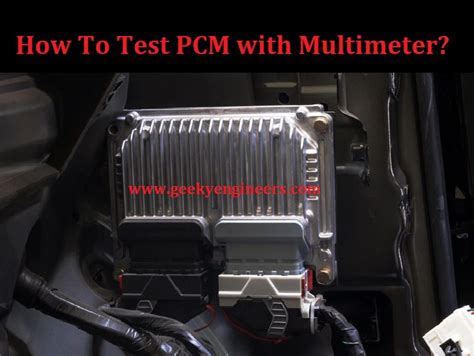 How To Test Pcm With A Multimeter Geeky Engineers