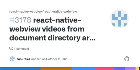 React Native Webview Videos From Document Directory Are Not Getting Played · Issue 3178 · React