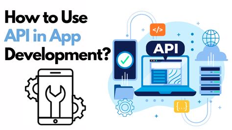How To Use API In App Development
