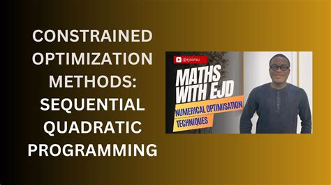 9 Sequential Quadratic Programming Youtube