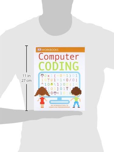 Dk Workbooks Computer Coding An Introduction To Computer Programming