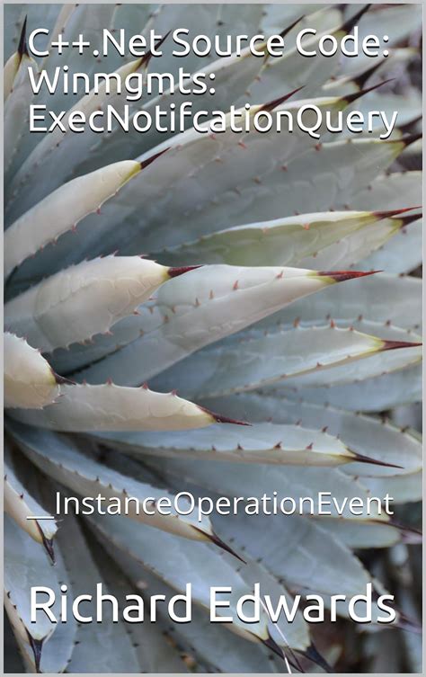 Cnet Source Code Winmgmts Execnotifcationquery Instanceoperationevent Ebook