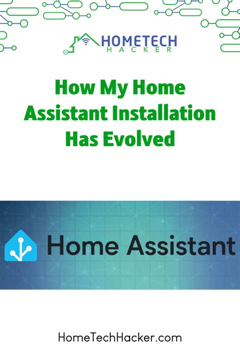 The Evolution Of My Home Assistant Setup Hometechhacker