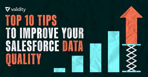 10 Tips To Improve Your Salesforce Data Quality Validity