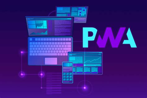 The Power Of Progressive Web Apps Pwas In Modern Web Development