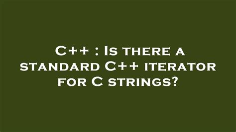 C Is There A Standard C Iterator For C Strings Youtube