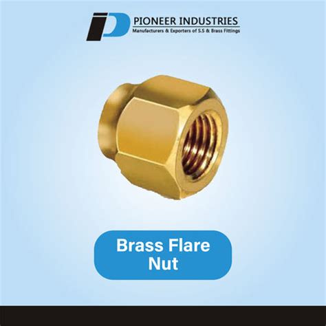 Brass Flare Nut Manufacturer Exporter Supplier