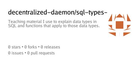 Decentralized Daemon Sql Types Functions Showcase Teaching Material I