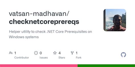 github vatsan madhavan checknetcoreprereqs helper utility to check core prerequisites on