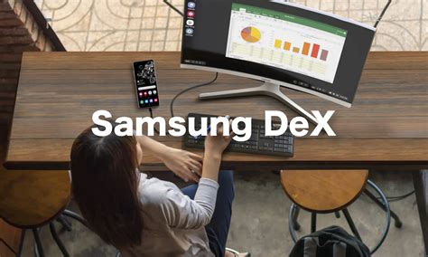 Samsung Dex Supported Device List