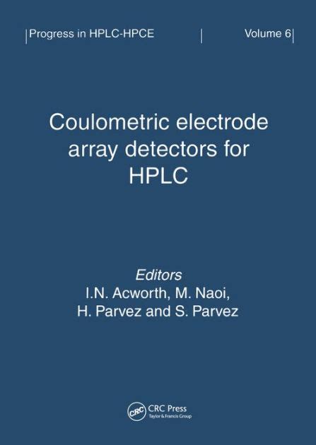 coulometric electrode array detectors for hplc by i h acworth ebook barnes and noble®