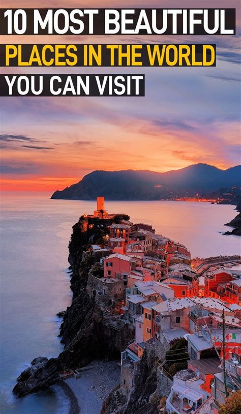 10 Of The Most Beautiful Places In The World To Visit Artofit
