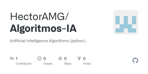 Github Hectoramg Algoritmos Ia Artificial Intelligence Algorithms Python