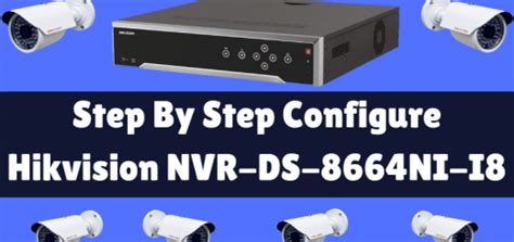 How To Configure Hikvision CCTV IP Camera For NVR