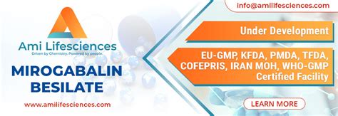 Mirogabalin Besilate Api Manufacturers Suppliers Drug Master Files Dmf Cep