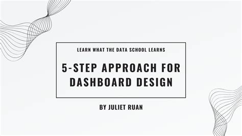 5 Step Approach For Dashboard Design Learn What The Data School