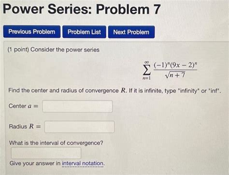 Solved Power Series Problem Point Consider The Power Chegg Com