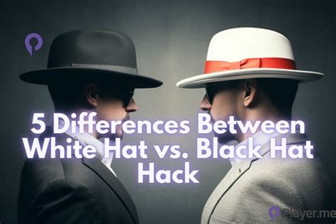 5 Differences Between White Hat Vs Black Hat Hack Player Me
