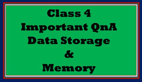 Important Qna Data Storage And Memory For Class 4 Tutorialaicsip