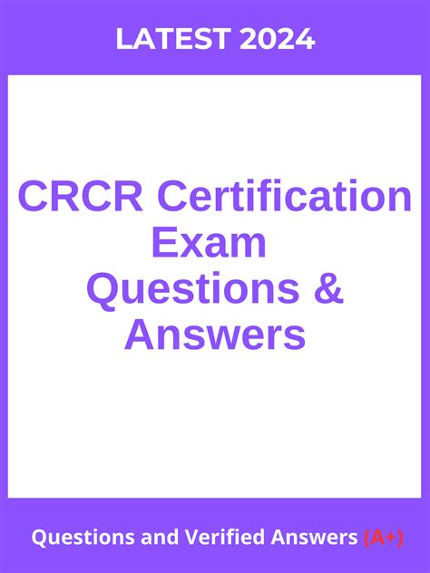 Lastest 2023 CRCR Certification Exam Questions And Verifie Inspire Uplift