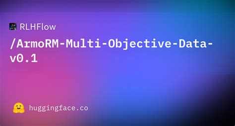 Rlhflowarmorm Multi Objective Data V01 At Main