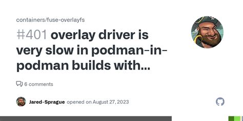 Overlay Driver Is Very Slow In Podman In Podman Builds With Large COPY Layer Issue