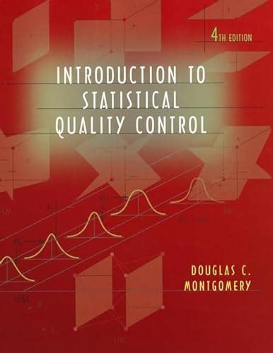 Introduction To Statistical Quality Control Montgomery Douglas C 9780471316480 Abebooks