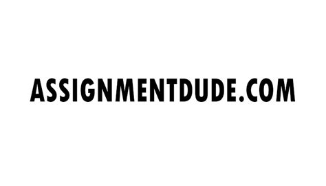 Assignmentdudecom Reviews Complaints And Customer Ratings 2023