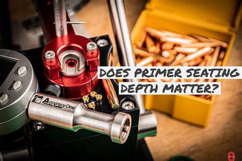 Does Primer Seating Depth Matter