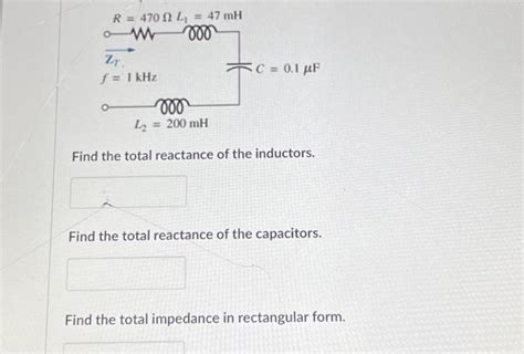 Solved Find The Total Reactance Of The Inductors Find The