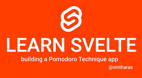 Learn Svelte Creating A Pomodoro Timer Barbarian Meets Coding