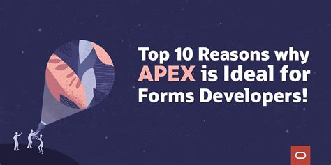 Top Reasons Why Oracle APEX Is Ideal For Oracle Forms Developers