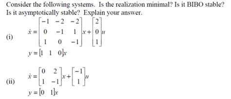 Solved Consider The Following Systems Is The Realization