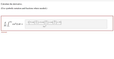 Solved Calculate The Derivative Use Symbolic Notation And