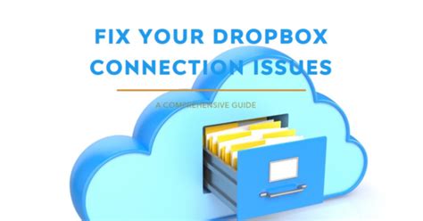 How To Fix Dropbox Having Trouble Connecting Issues A Comprehensive Guide Tech Pioner