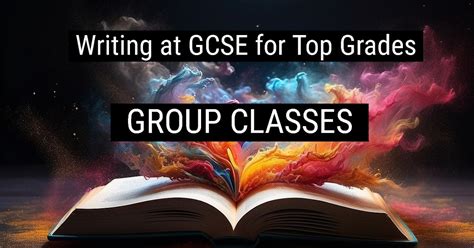 New Small Group Classes Writing At Gcse For Top Grades