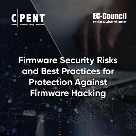 Why Firmware Security Matters Common Vulnerabilities And Best Practices To Stay Safe