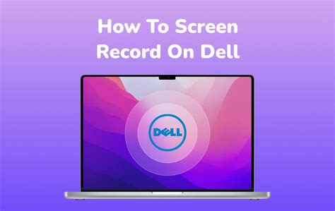 How To Screen Record On Dell Laptop With Audio