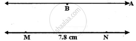 Draw A Line Segment Measuring Cm Mark A Point B Above It At A Distance Of Cm Through B