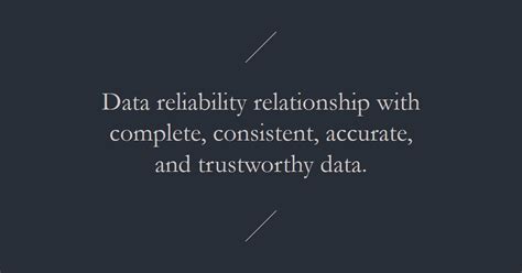 data reliability relationship with complete consistent accurate and