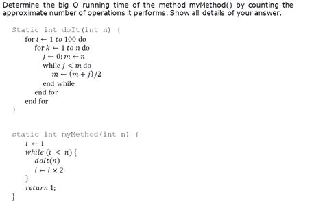 Solved Determine The Big O Running Time Of The Method