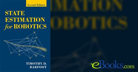 State Estimation For Robotics 2nd Ed