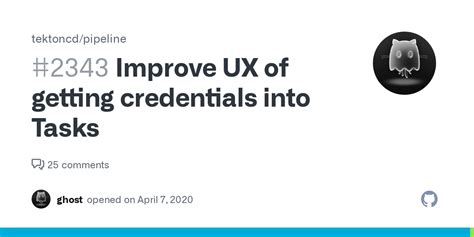 improve ux of getting credentials into tasks · issue 2343 · tektoncd pipeline · github