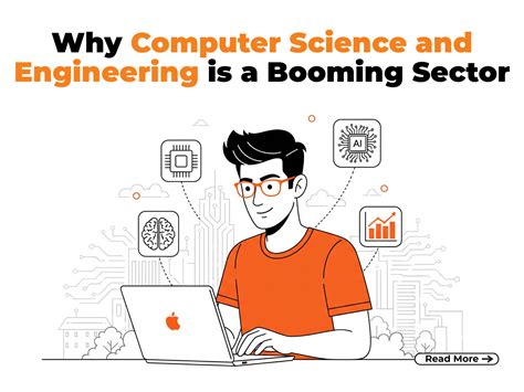 Why Computer Science And Engineering Is A Booming Sector