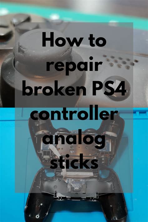 Fix Worn PS4 Analog Sticks Replacement Guide Ps4 Controller Ps4 Analog