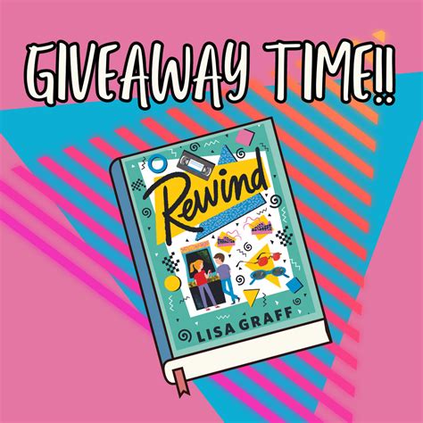 A Goodreads Giveaway For Rewind — Lisa Graff
