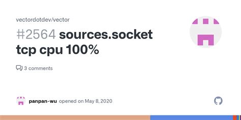 Sources Socket Tcp Cpu Issue Vectordotdev Vector GitHub