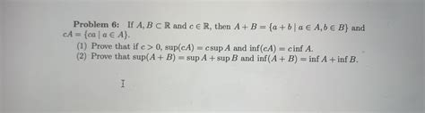 Solved Problem If A BR And CR Then A B A BaA BB Chegg Com