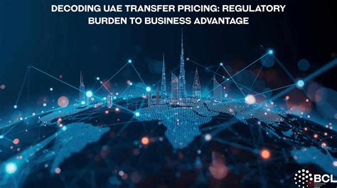 Transfer Pricing Regulations Uae Compliance And Business Benefits